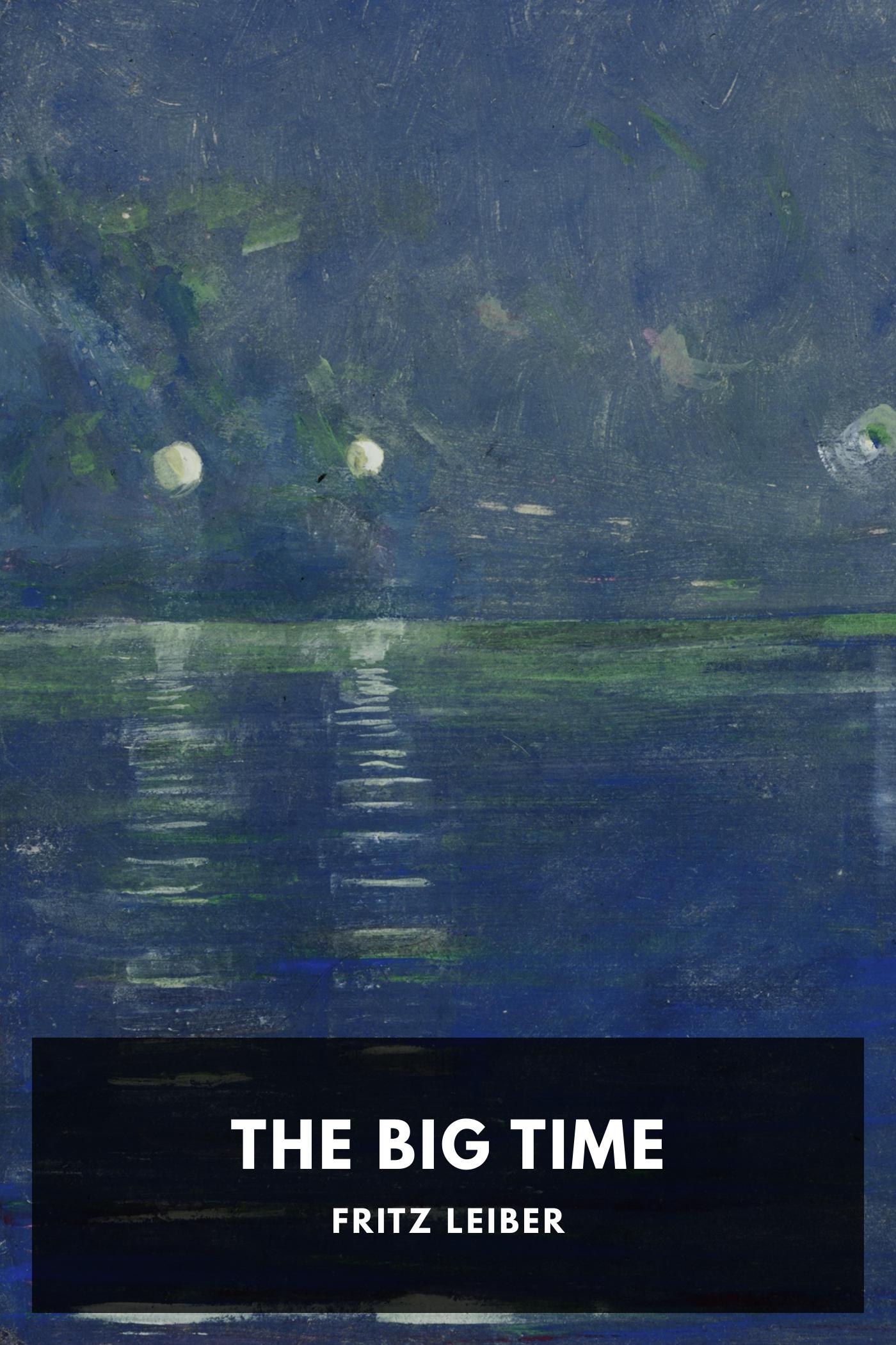 Type The Big Time by Fritz Leiber | Typersguild