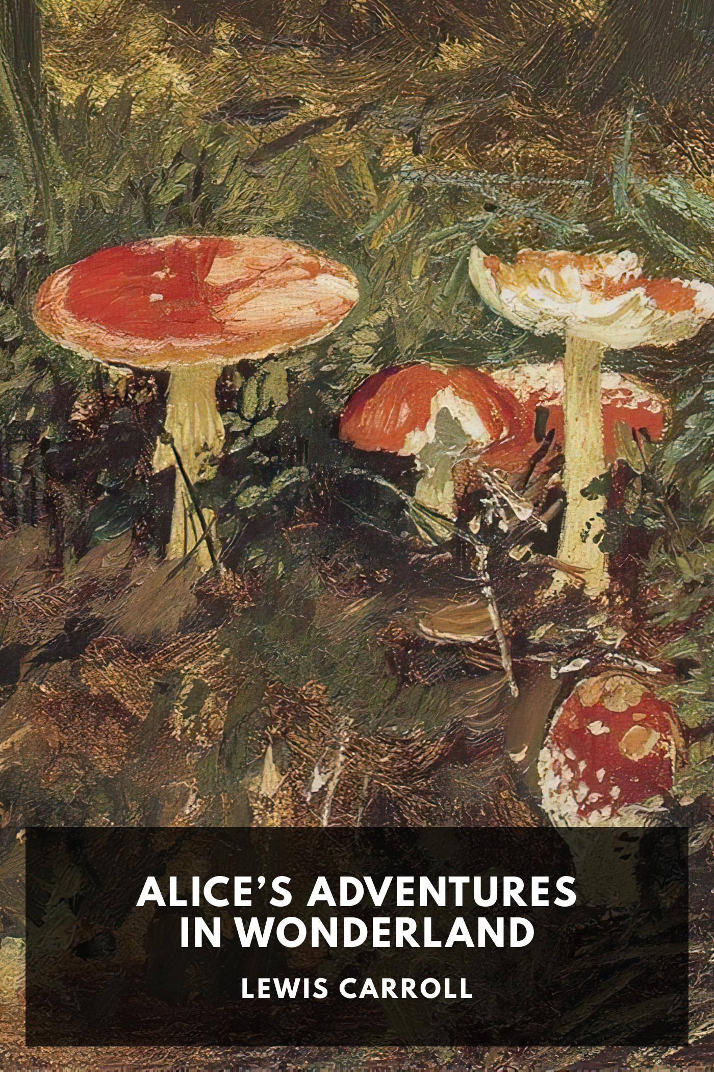 Type Alice in Wonderland by Lewis Carroll | Typersguild